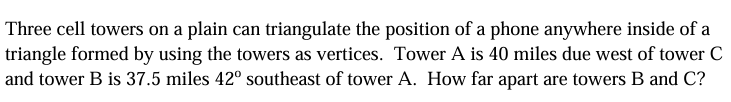 Solved Three cell towers on a plain can triangulate the | Chegg.com