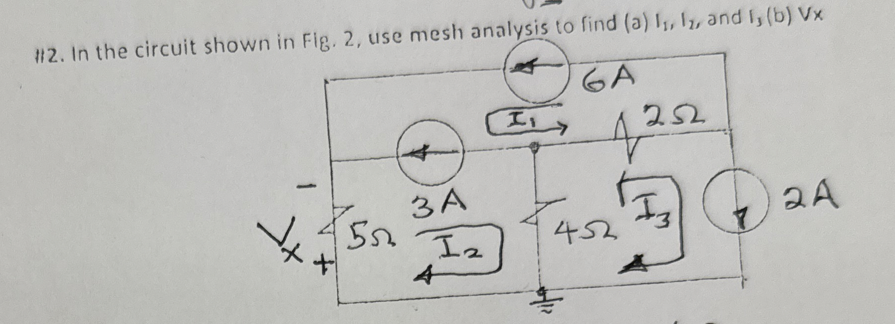 In the circuit shown in Fig. 2 , ﻿use mesh analysis | Chegg.com