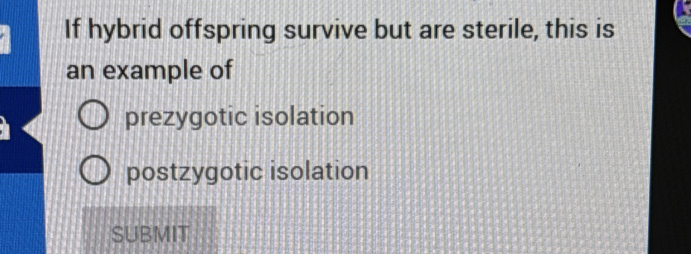 Solved If hybrid offspring survive but are sterile, this is | Chegg.com