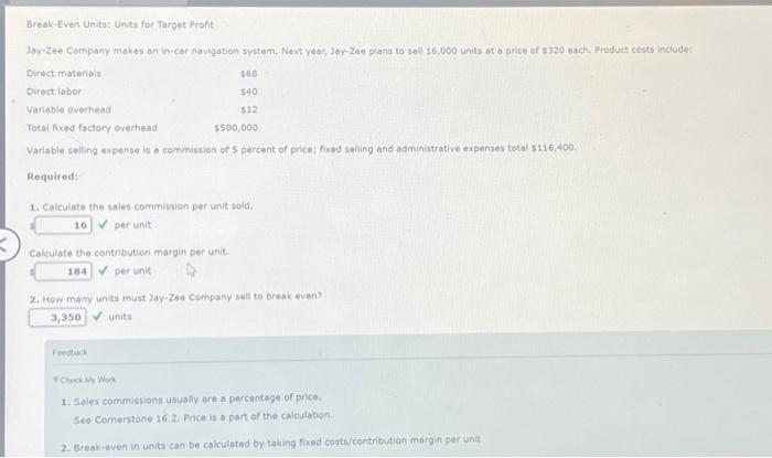 Solved Break-Even Unats: Units for Target Profit Jay-Zee | Chegg.com