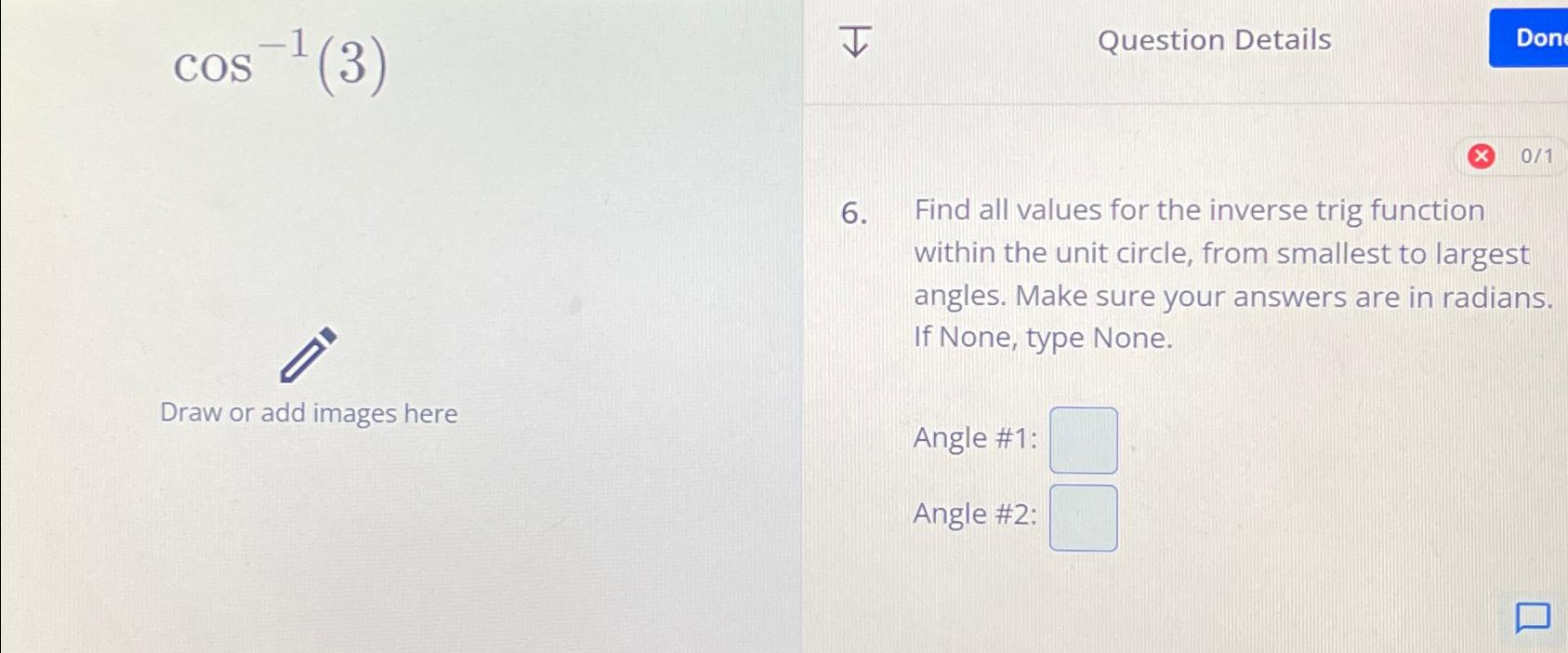 Solved cos-1(3)ϖQuestion Details016. ﻿Find all values for | Chegg.com
