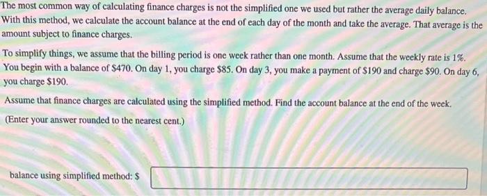 Solved The most common way of calculating finance charges is | Chegg.com