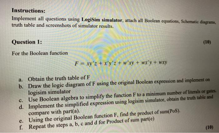 Solved Instructions: Implement all questions using LogiSim | Chegg.com