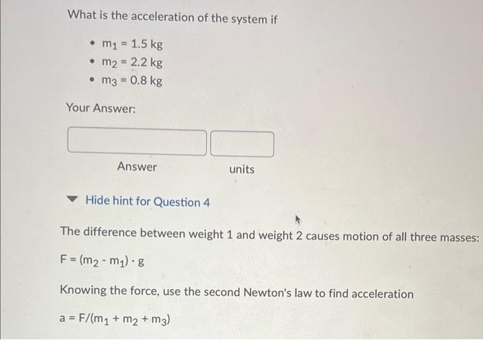 Solved What is the acceleration of the system if - m1=1.5 kg | Chegg.com
