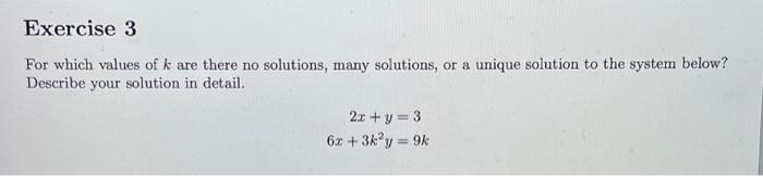 Solved Exercise 3 For which values of k are there no | Chegg.com