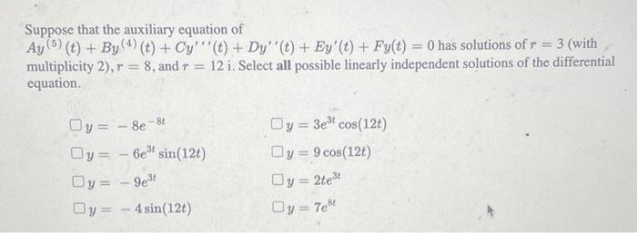 Solved Suppose that the auxiliary equation of | Chegg.com
