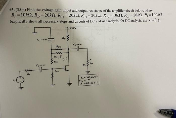 Solved #3.(35 p) Find the voltage gain, input and output | Chegg.com