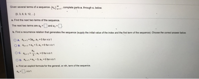 Solved Given several terms of a sequence (an) - complete | Chegg.com