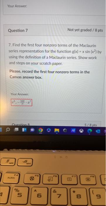 Your Answer: Question 7 Not yet graded / 8 pts 7. | Chegg.com