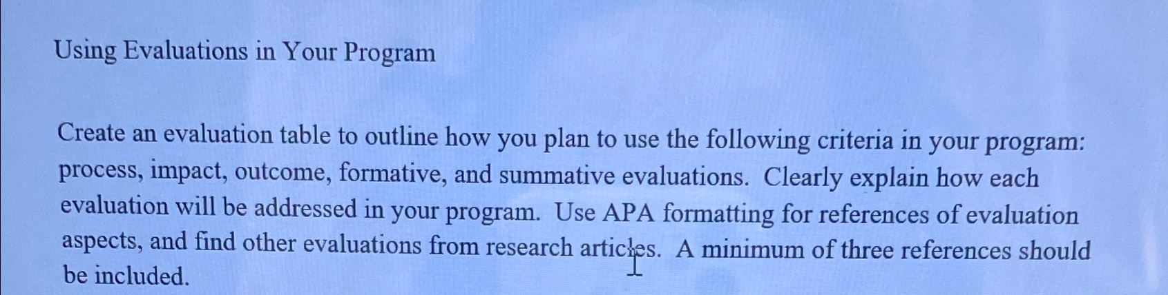 Solved Using Evaluations in Your ProgramCreate an evaluation | Chegg.com