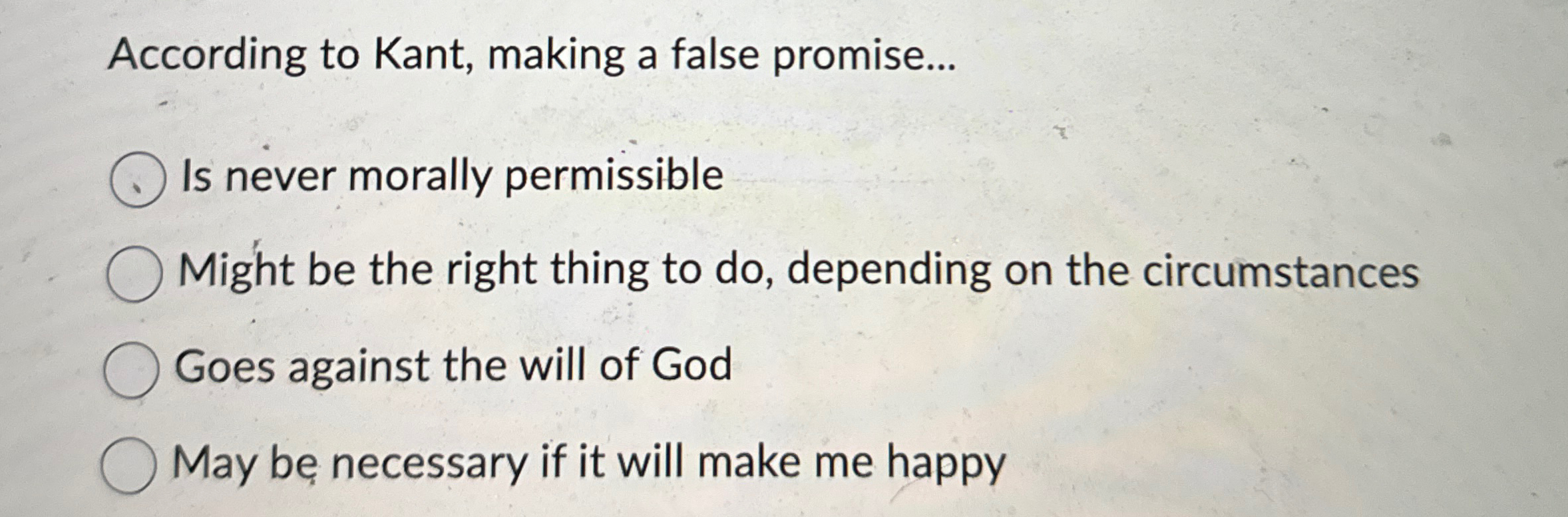 Solved According to Kant, making a false promise...Is never | Chegg.com