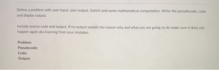 Solved Define A Problem With User Input User Output Switch 8984