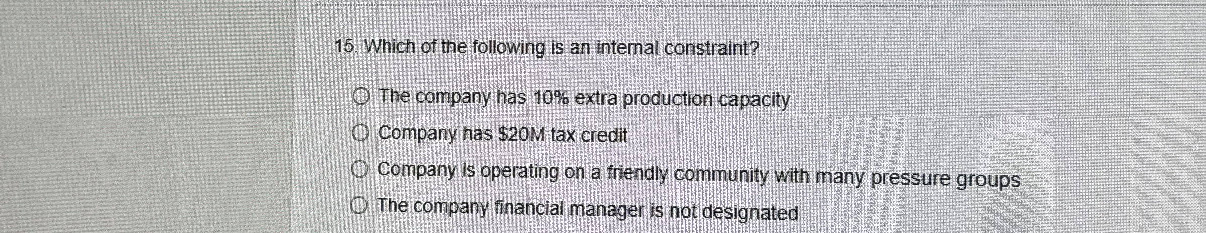Solved Which of the following is an internal constraint?The | Chegg.com