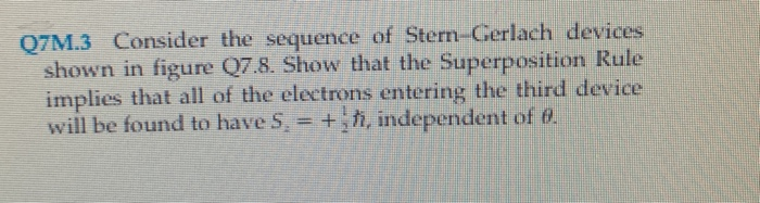 Solved Q7M.3 Consider the sequence of Stern-Gerlach devices | Chegg.com