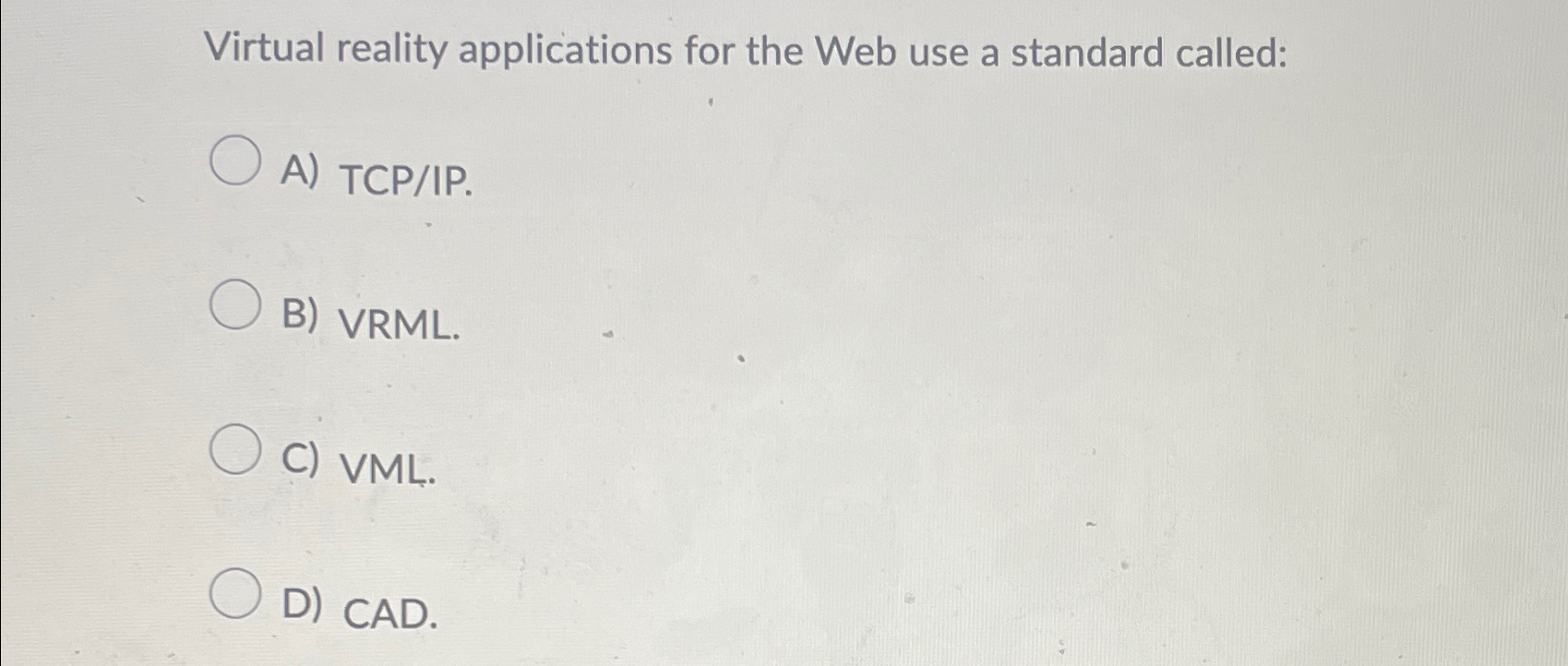 Solved Virtual reality applications for the Web use a | Chegg.com