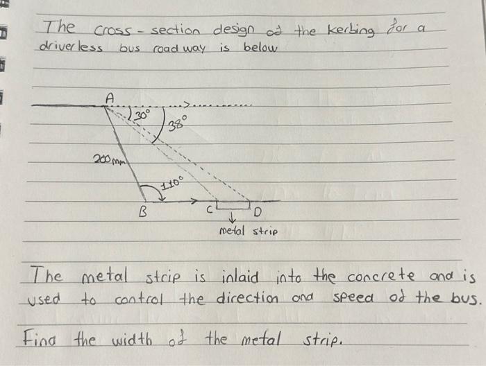Solved The cross-section design of the kerbing for a | Chegg.com