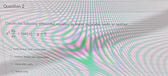 Solved Classify the following differential equation as | Chegg.com
