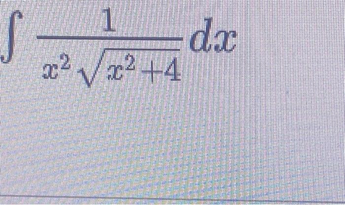 Solved S 1 c2c2+4 dx | Chegg.com
