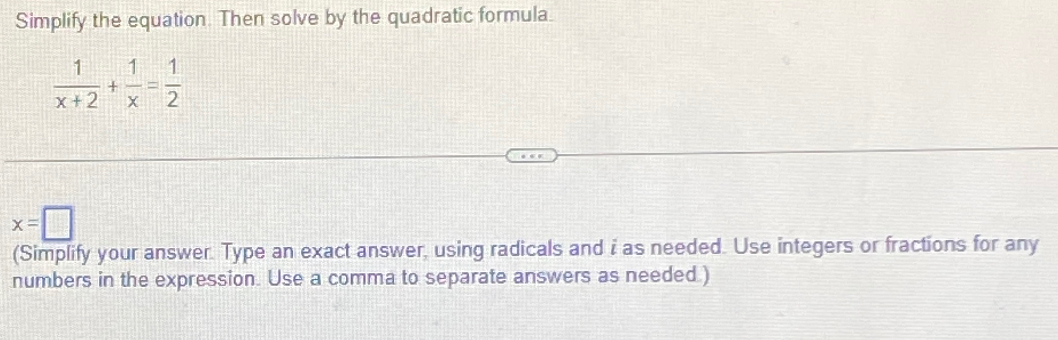 Solved Simplify the equation. Then solve by the quadratic | Chegg.com