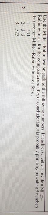 Solved Use the Miller-Rabin test on each of the following | Chegg.com