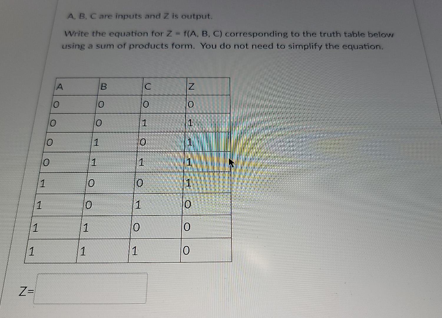 Solved A,B,C are inputs and Z is output. Write the equation | Chegg.com