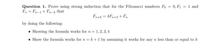 Solved Question 1. Prove using strong induction that for the | Chegg.com
