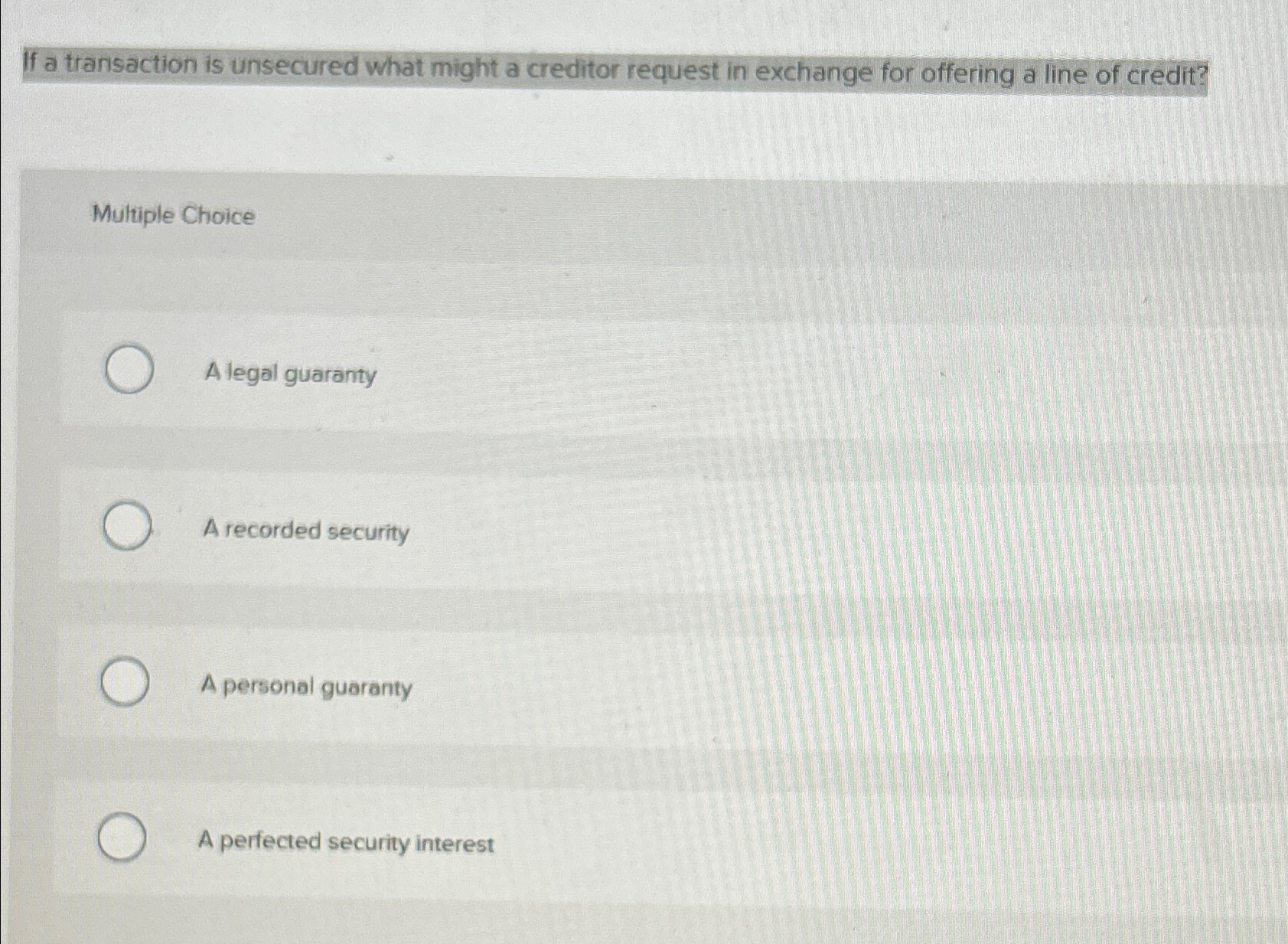 Solved If a transaction is unsecured what might a creditor | Chegg.com