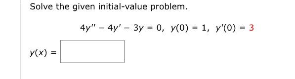 Solved Solve the given initial-value problem. | Chegg.com