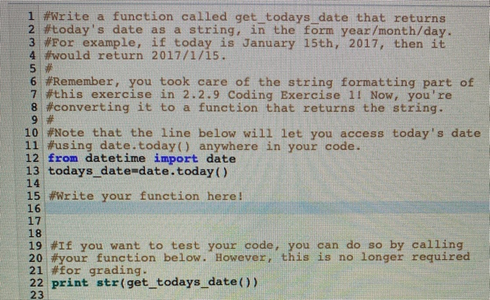 Solved 1 Write A Function Called Get todays date That Chegg