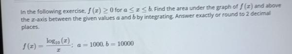 Solved In the following exercise, f(x)≥0 ﻿for a≤x≤b. ﻿Find | Chegg.com