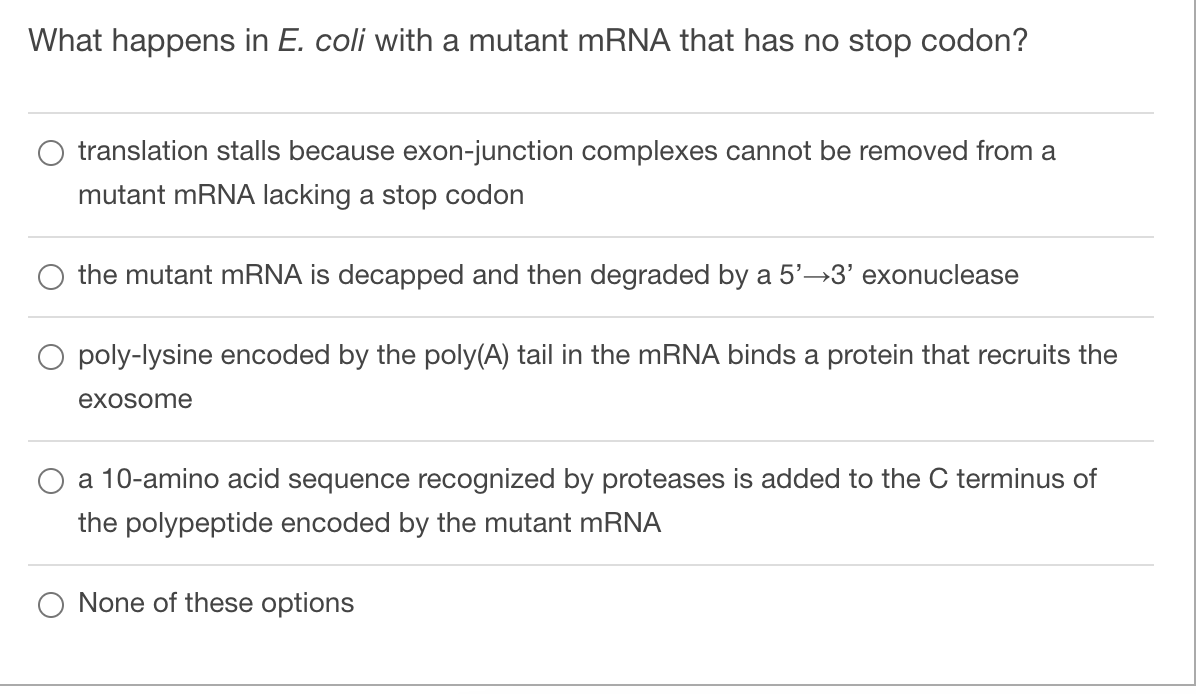 Solved What happens in E. ﻿coli with a mutant mRNA that has | Chegg.com