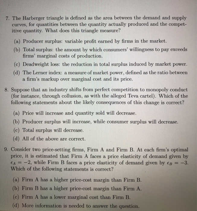Solved 7. The Harberger triangle is defined as the area | Chegg.com