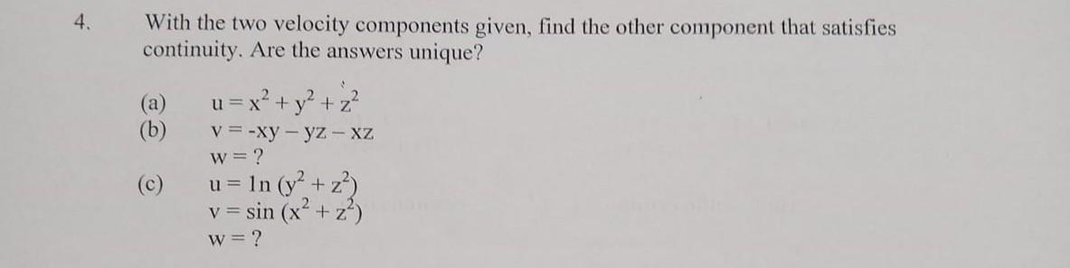 Solved With the two velocity components given, find the | Chegg.com