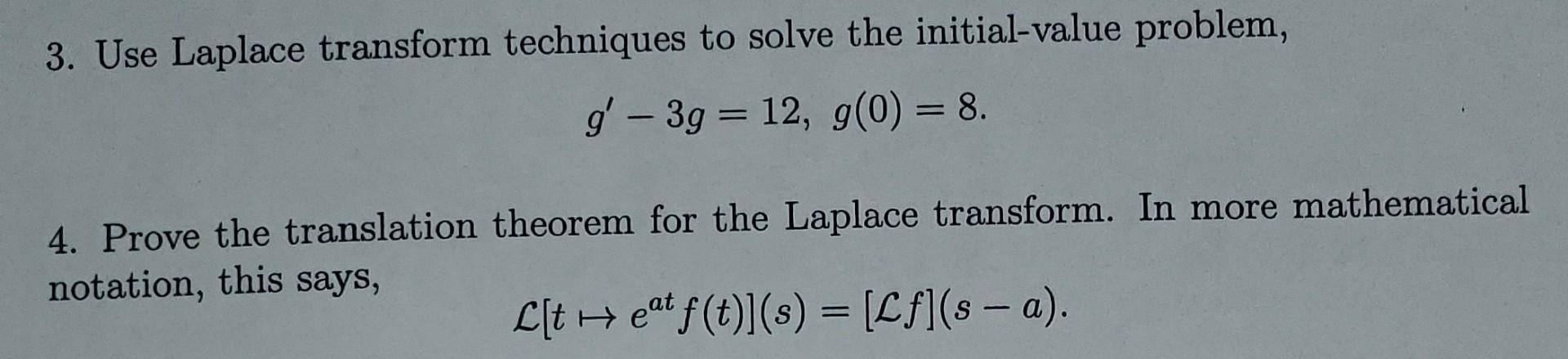 Solved 3. Use Laplace transform techniques to solve the | Chegg.com