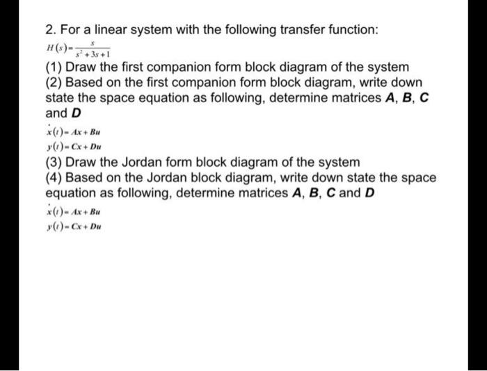 Solved 2. For a linear system with the following transfer | Chegg.com