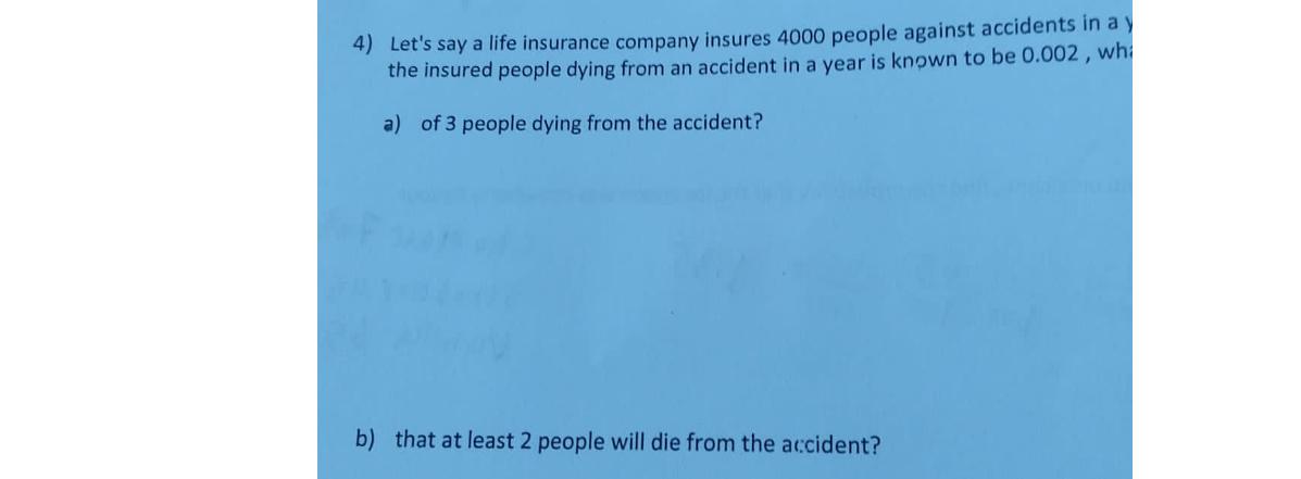 Solved Let's say a life insurance company insures 4000 | Chegg.com
