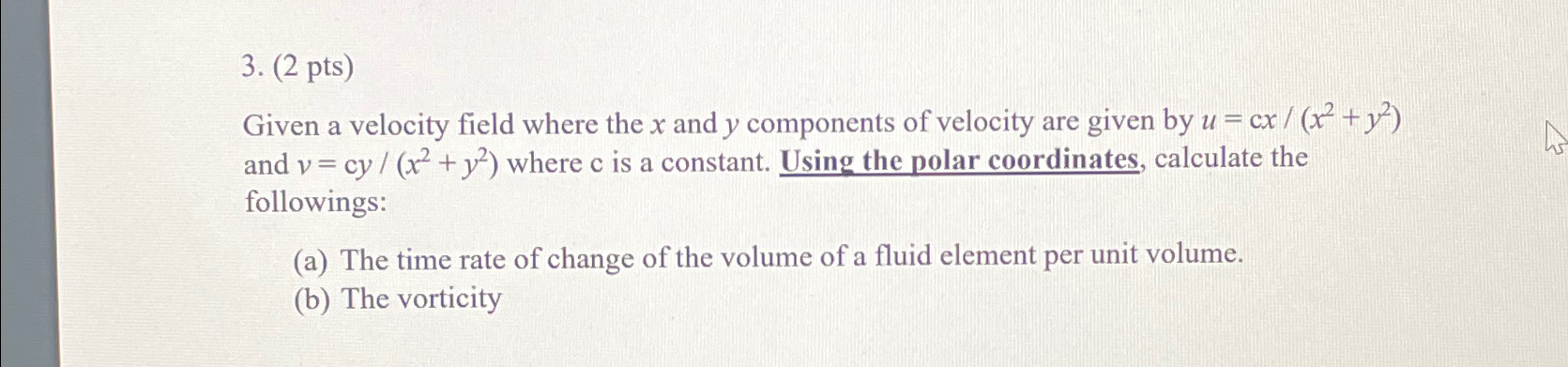 Solved (2 ﻿pts)Given a velocity field where the x ﻿and y | Chegg.com