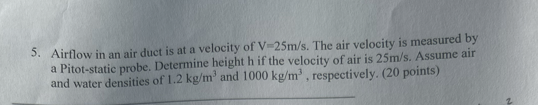 Solved Airflow in an air duct is at a velocity of V=25ms. | Chegg.com