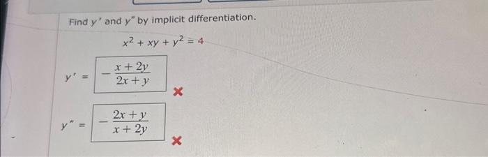 Solved Find y′ and y′′ by implicit differentiation. | Chegg.com