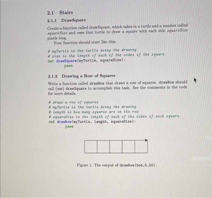 Solved 2.1 Stairs 2.1.1 DrawSquare Create a function called | Chegg.com