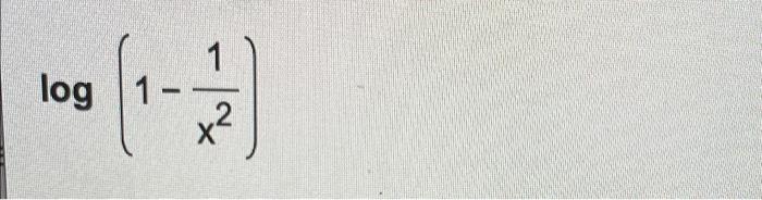 Solved log 1 X | Chegg.com