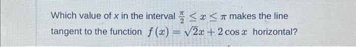 Solved what value of x is the interval pi/2