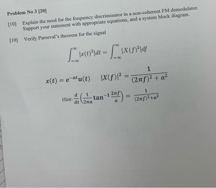 Solved [10] Explain the need for the frequency discriminator | Chegg.com