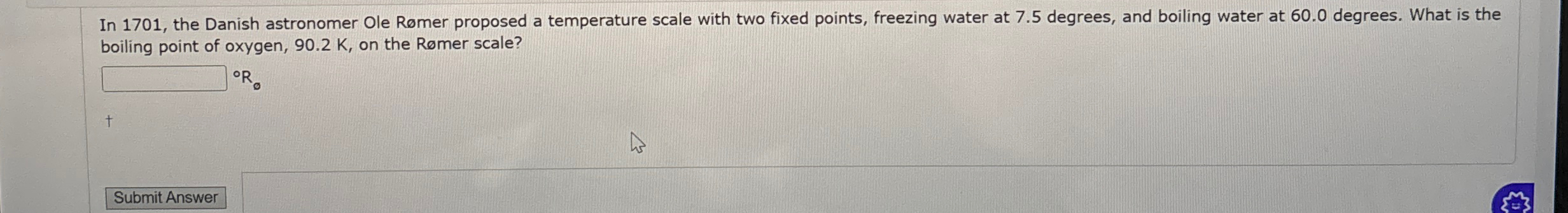 Solved In 1701, ﻿the Danish astronomer Ole Romer proposed a | Chegg.com