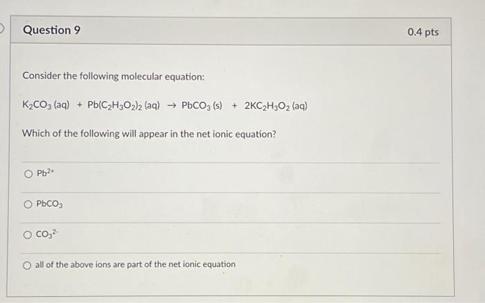 Solved Consider the following molecular equation: | Chegg.com