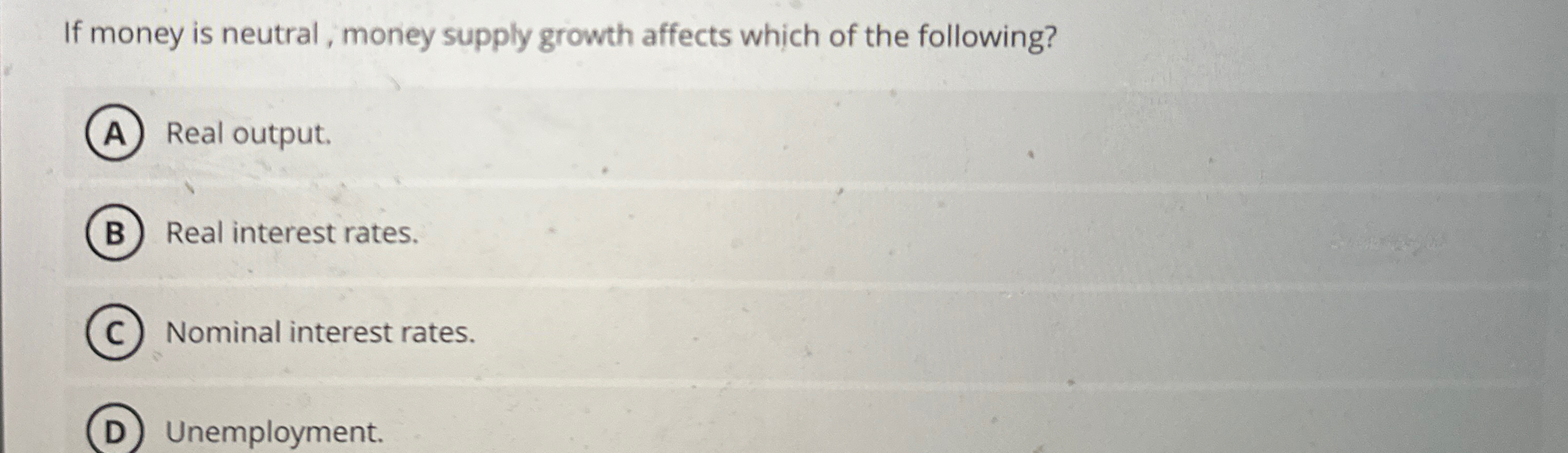 Solved If money is neutral, money supply growth affects | Chegg.com