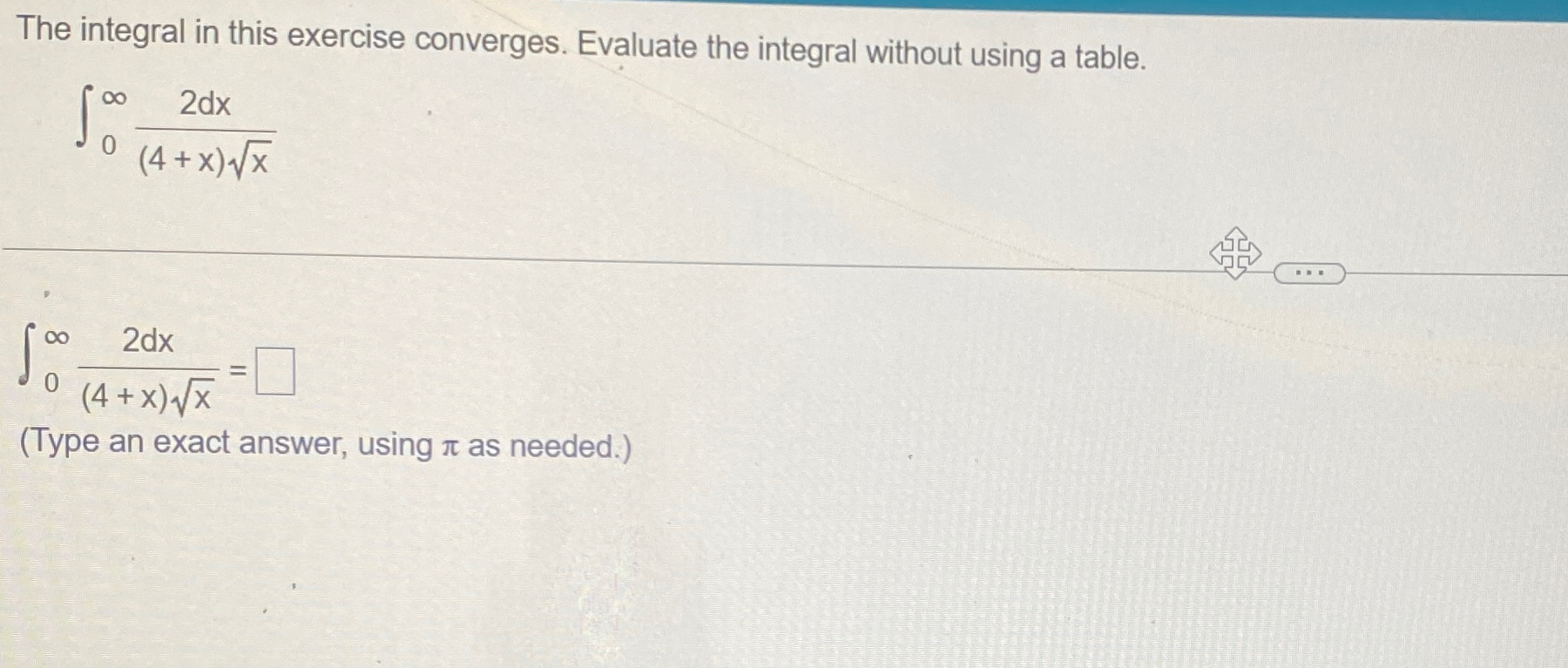 Solved The integral in this exercise converges. Evaluate the | Chegg.com