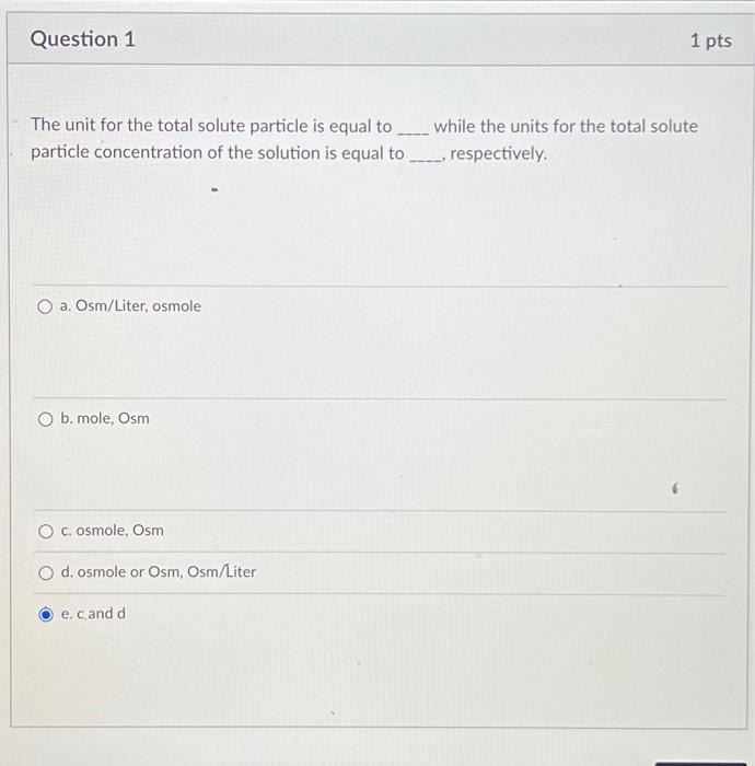 Solved Question 1 The unit for the total solute particle is | Chegg.com