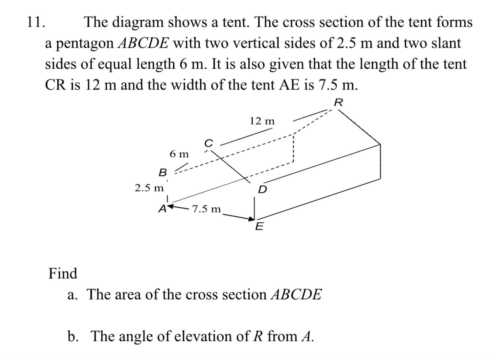 Solved The diagram shows a tent. The cross section of the | Chegg.com