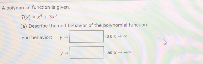 Solved A polynomial function is given. T(x) = x4 + 3x3 (a) | Chegg.com